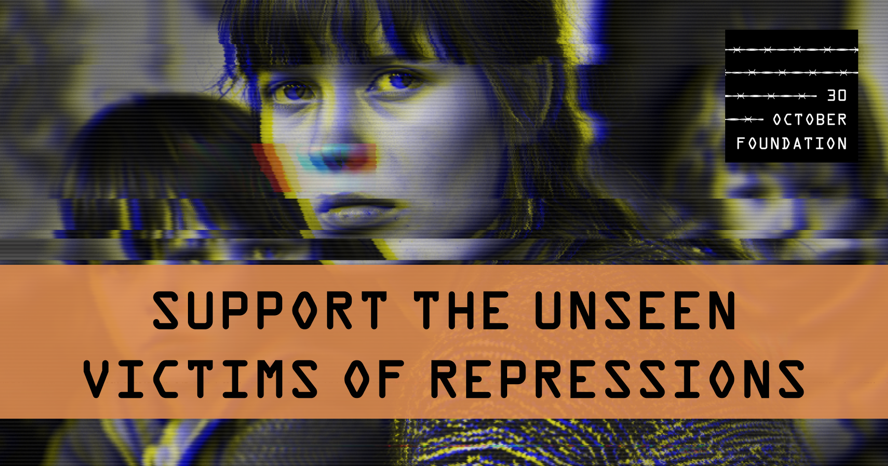 30 October Foundation - Support the unseen victims of repressions